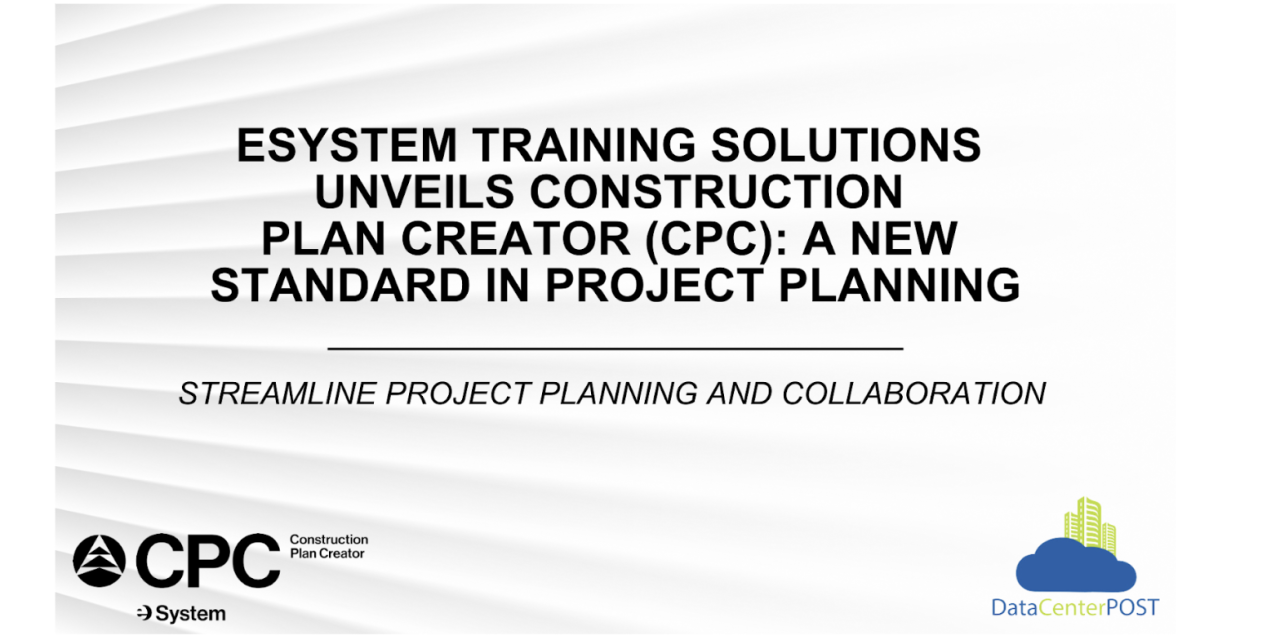 eSystem Training Solutions Unveils Construction Plan Creator (CPC): A New Standard in Project ...
